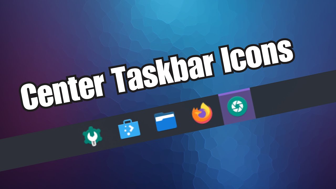 How to Align Task Manager Icons to the Center in KDE Plasma - YouTube