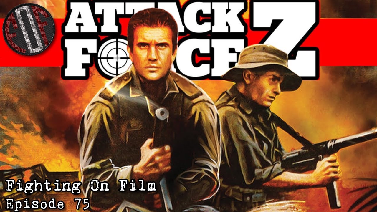 Fighting On Film Podcast: Attack Force Z (1982) - YouTube
