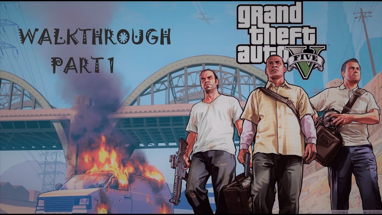 Grand Theft Auto[GTA V] walkthrough - PART 1 - YouTube