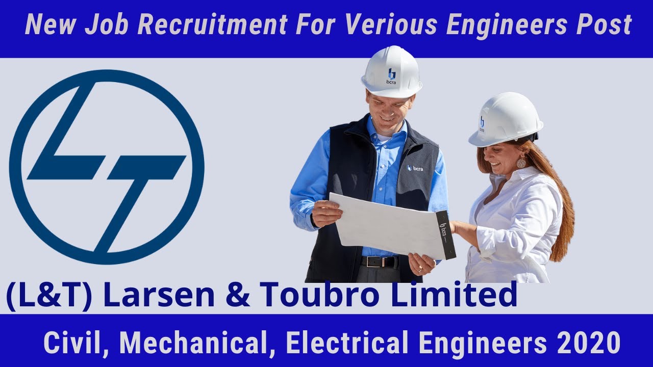 L&T Larsen & Toubro Limited (2020) New Job Recruitment For Civil ...