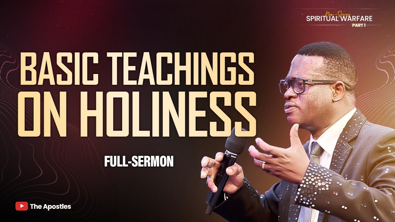[COMPLETE SERMON] Basic Teachings On Holiness || APOSTLE AROME OSAYI - YouTube