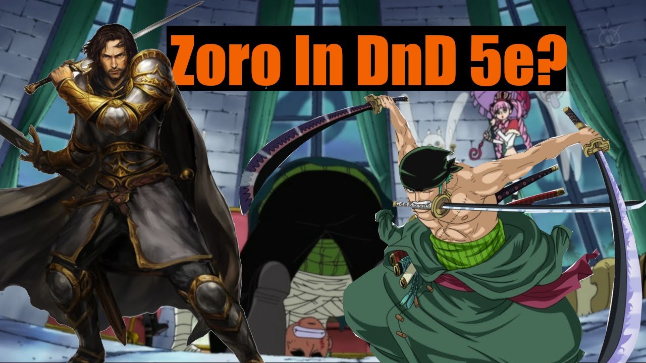 What if Roronoa Zoro Was a DnD 5e Character? - YouTube