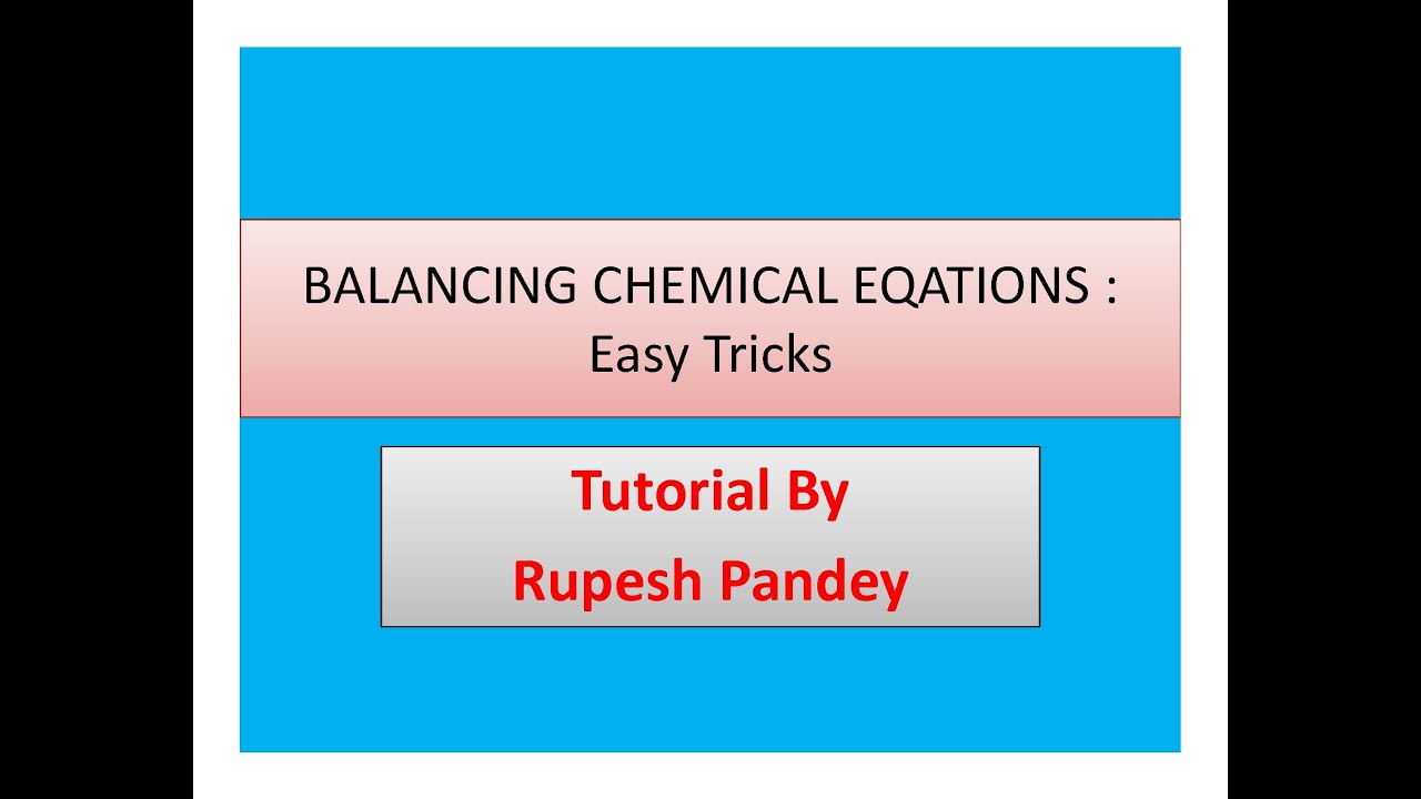 Balancing Chemical Equations : Easy Tricks for Students to learn. - YouTube