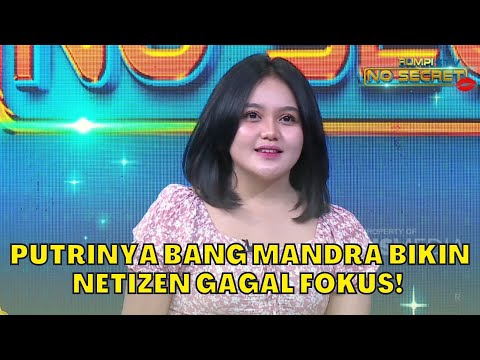 Putrinya BANG MANDRA Bikin NETIZEN Gagal Fokus! | RUMPI (20/6/23) P1
