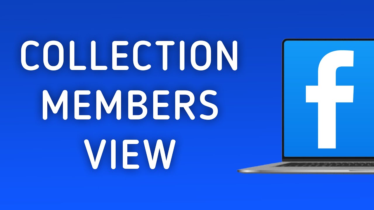 How to View Members in Collection in Facebook on PC - YouTube