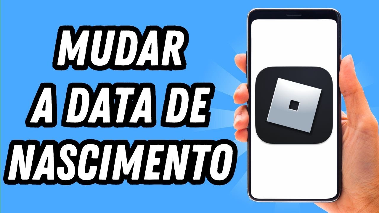 Como mudar a data de nascimento no Roblox 2024 (GUIA COMPLETO) - YouTube