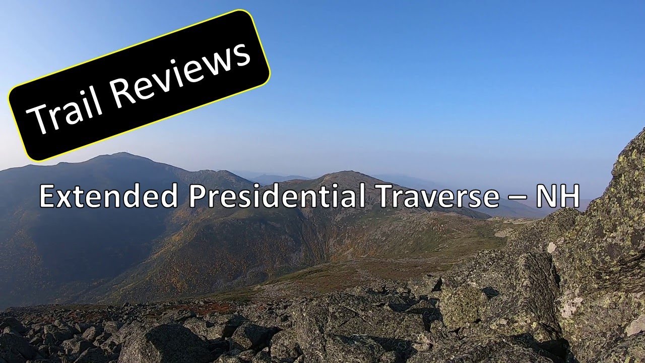 Trail Reviews: Extended Presidential Traverse - NH - YouTube