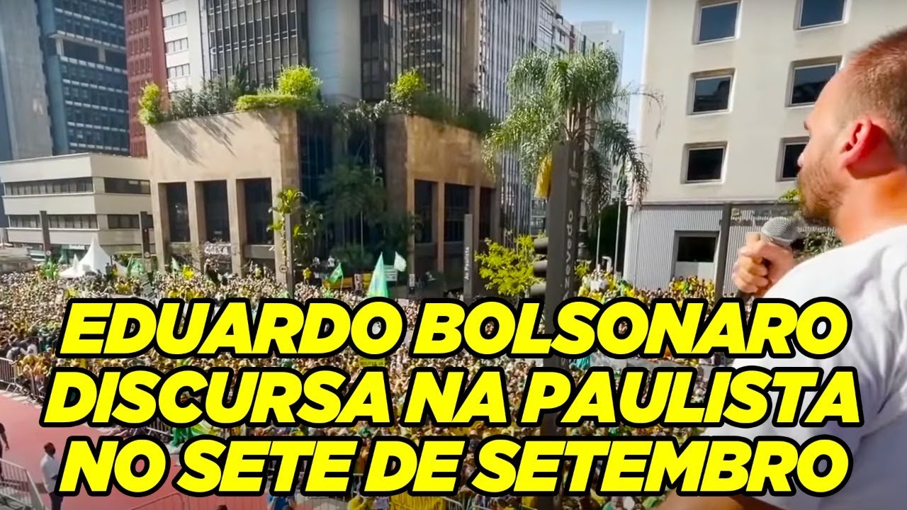 (English subtitle) Eduardo Bolsonaro SEP/7th speech at Paulista avenue ...