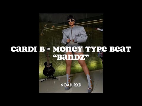 (FREE) Cardi B “BANDZ” Money Type Beat 150 BPM (Prod. Noah Rxd) - YouTube