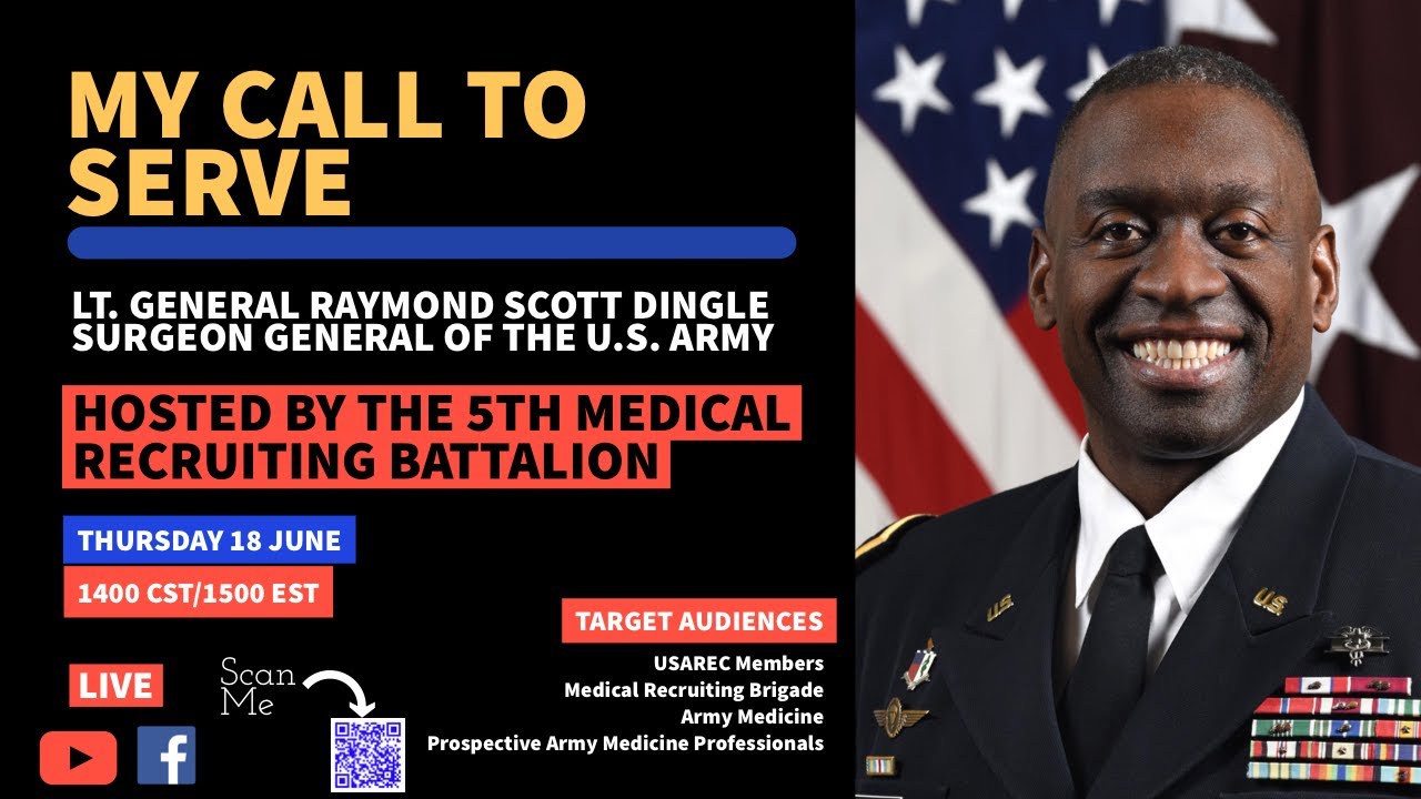 'My Call to Serve' w/ The Surgeon General of the U.S. Army, LTG R ...