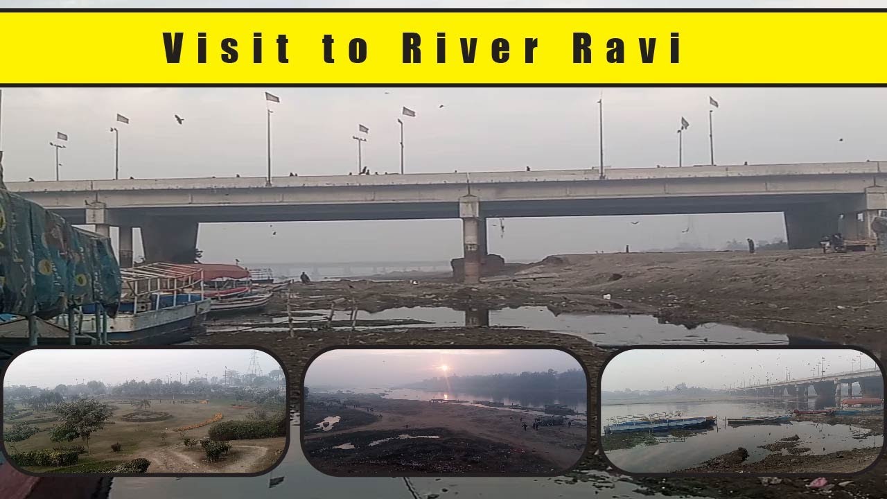 "VISIT TO River Rav" |A Visit to Pakistan's Stunning Waterway"|"Explore ...