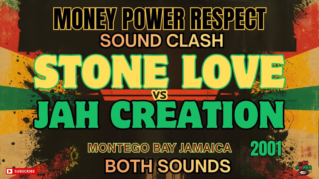 STONE LOVE VS JAH CREATION | MONEY POWER RESPECT | SOUND CLASH IN ...