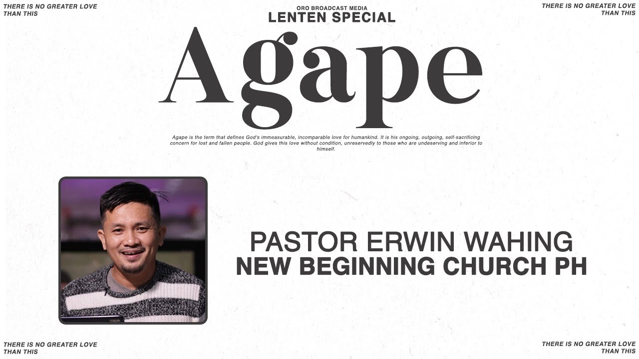 OBM Lenten Special with Pastor Erwin Wahing of New Beginning Church ...