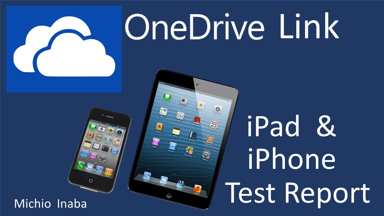 2014 OneDrive Link iPad iPhone Test Report - YouTube