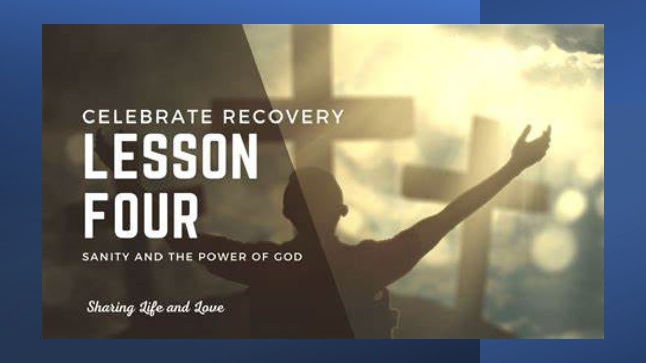 Celebrate Recovery Lesson 4: Sanity - YouTube