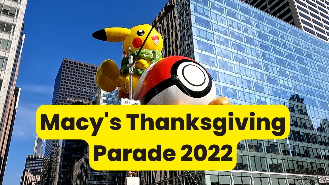 Macy’s Thanksgiving Day Parade 2022 - 96th Annual Parade | NYC 4K - YouTube