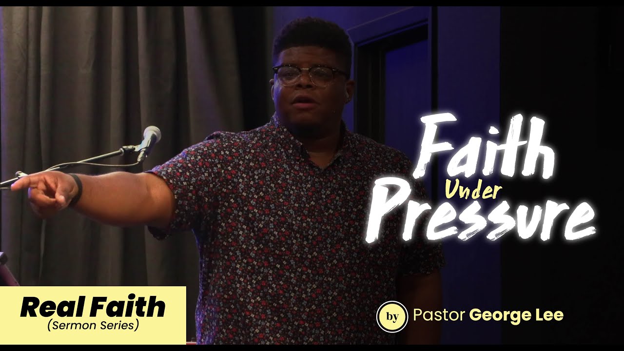 REAL FAITH (SERMON SERIES): FAITH UNDER PRESSURE (JAMES 1:2-4 part1) by ...