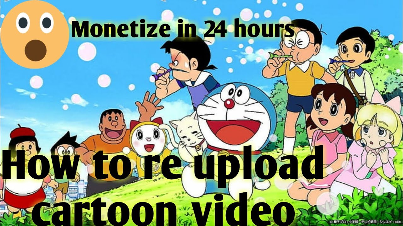 How to Re upload cartoon video without copyright | channel monetize ...