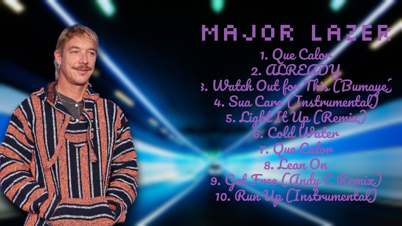 Major Lazer-Ultimate hits compilation of 2024-Top-Ranked Songs Playlist ...