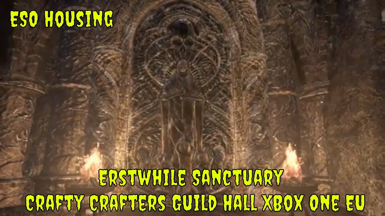 ESO Crafty Crafters Guild Hall: Erstwhile Sanctuary - YouTube