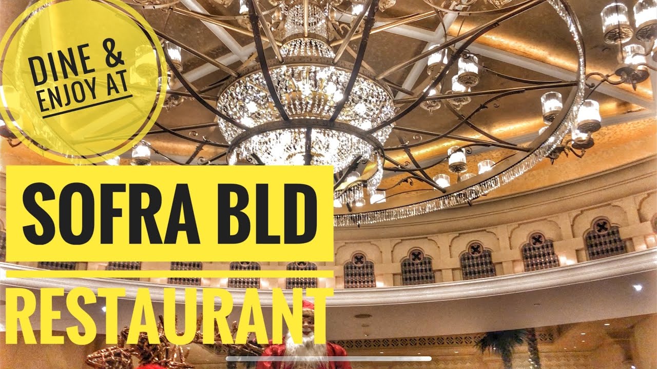 SOFRA BLD AT SHANGRI-LA | ABU DHABI |UAE |Lebenmitmarj - YouTube