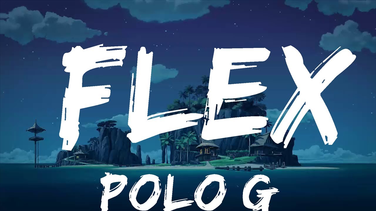 Polo G - Flex (Lyrics) ft. Juice WRLD | Music one for me - YouTube