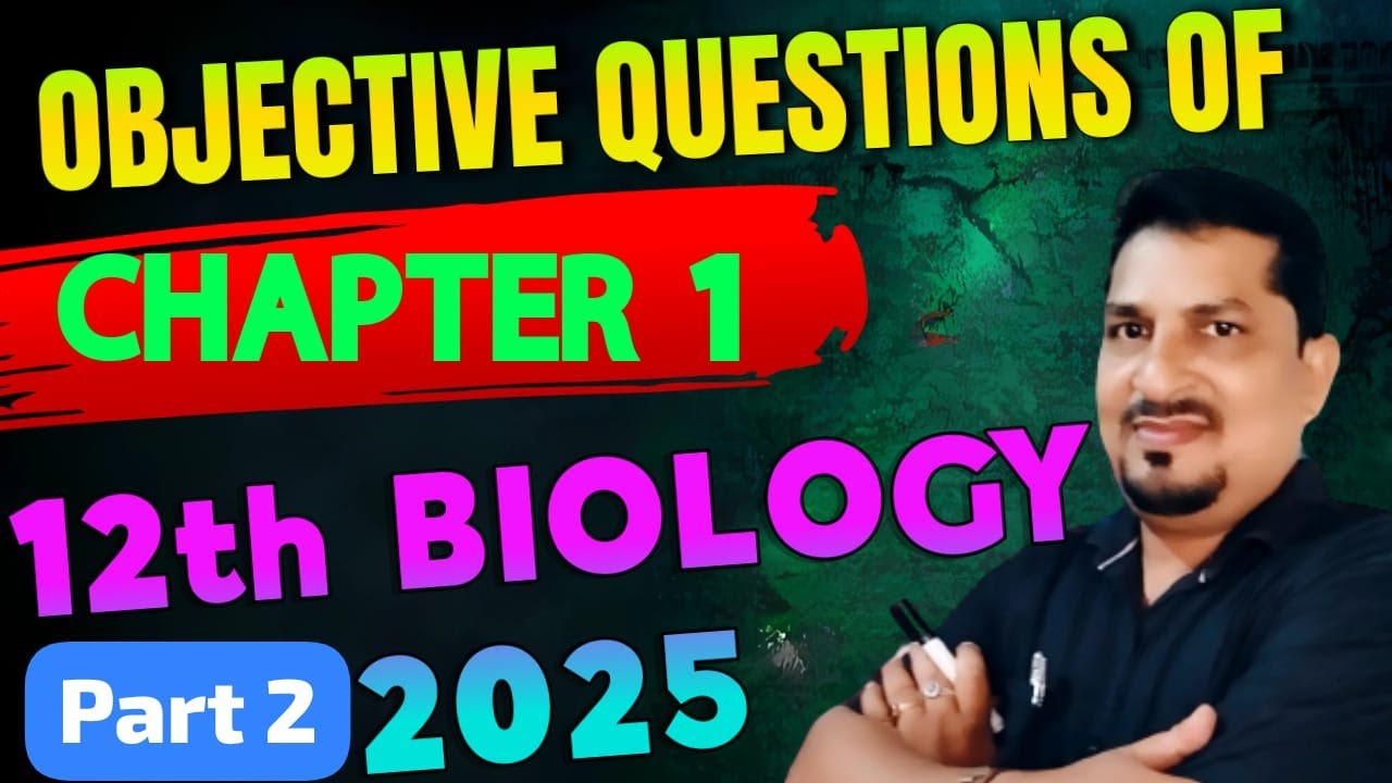 Objective question of ch 1 Part-2 class 12 th Biology || vvi objective ...