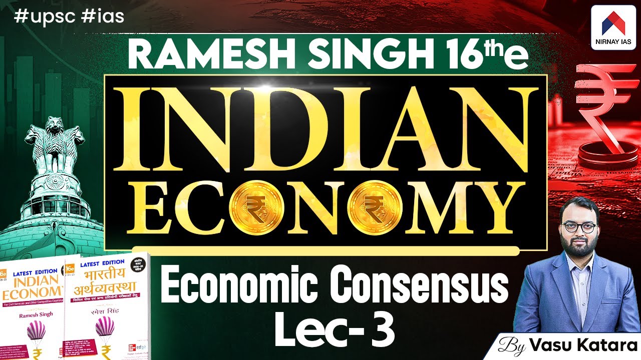 Ramesh Singh Economics | Lec 3: Economic Consensus | Indian Economy for ...