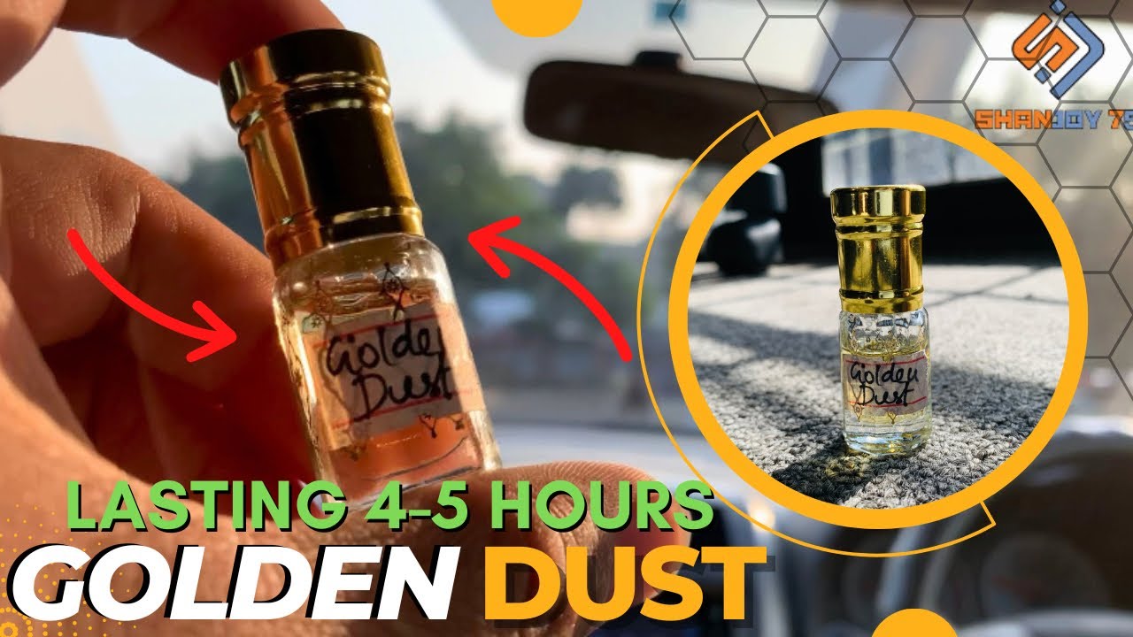 Golden Dust Attar Review|মিষ্টি ঘ্রানের সেরা আতর-Best Attar for Man ...