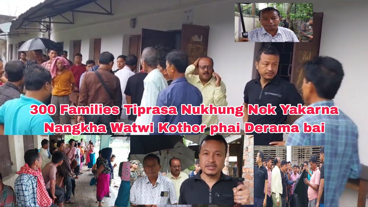 300 Tiprasa Nukhung Nok Ma yakarkha Tabok Relief Camp oh Simna ...