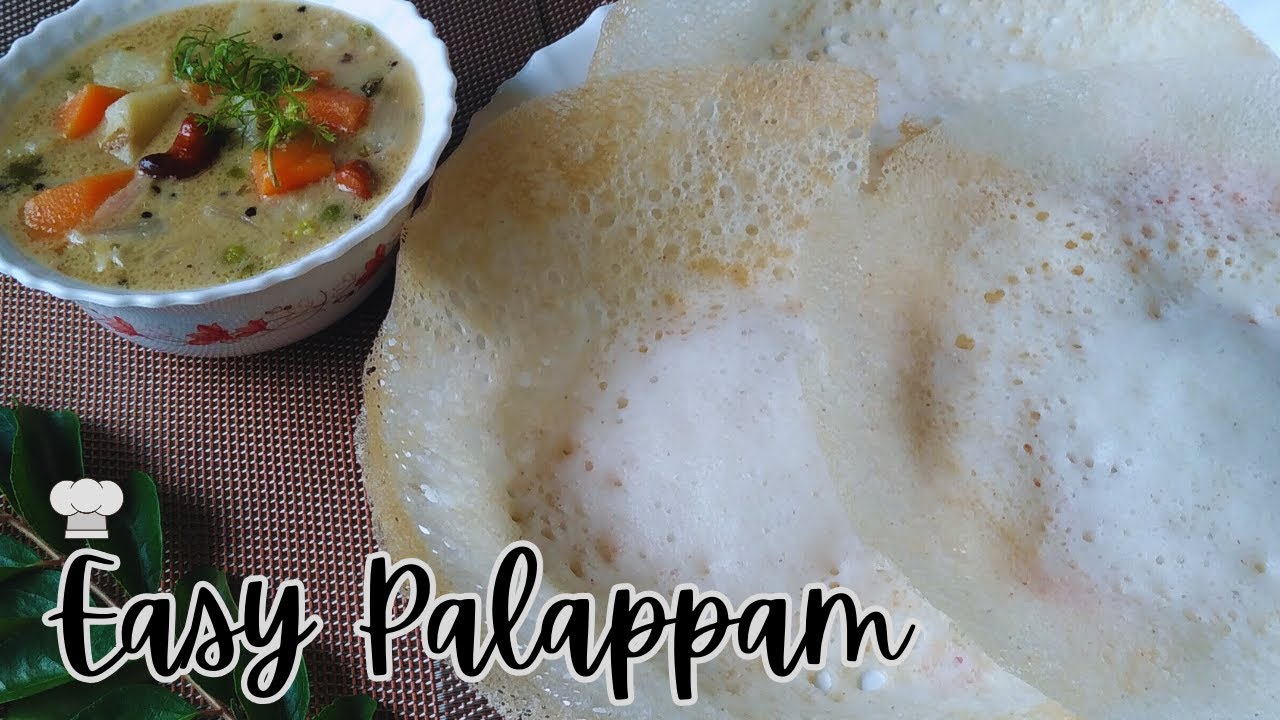 Appam | Palappam | Vellayappam | പാലപ്പം | വെള്ളയപ്പം | Easy Recipe # ...