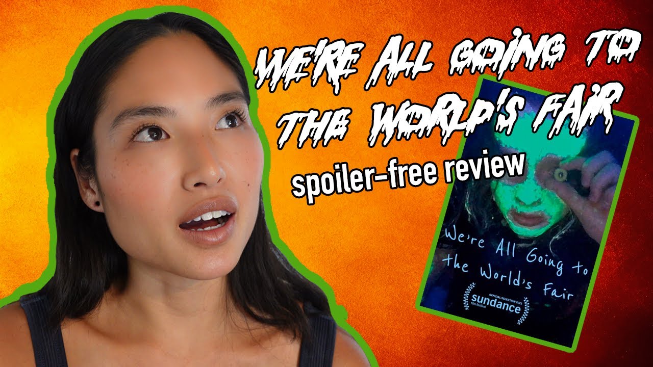 WE'RE ALL GOING TO THE WORLD'S FAIR (2022) | NEW HORROR MOVIE REVIEW ...