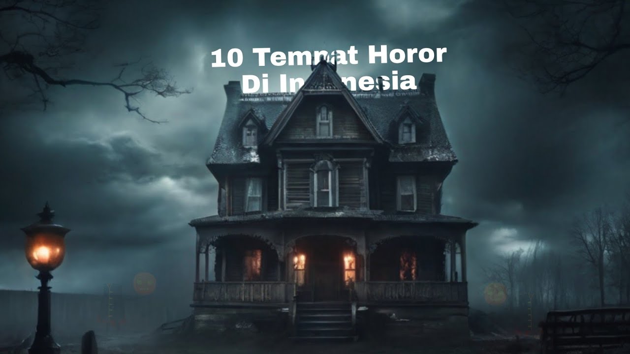 10 tempat horor di indonesia #TempatHoror #KeajaibanIndonesia #Misteri ...