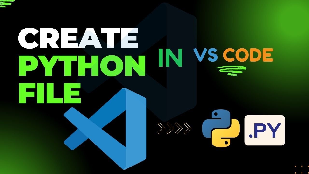 How to Create a Python File in Visual Studio Code - YouTube