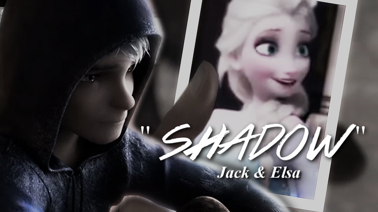 Jack & Elsa | Shadow [For 3K SUBS!! ^^] - YouTube