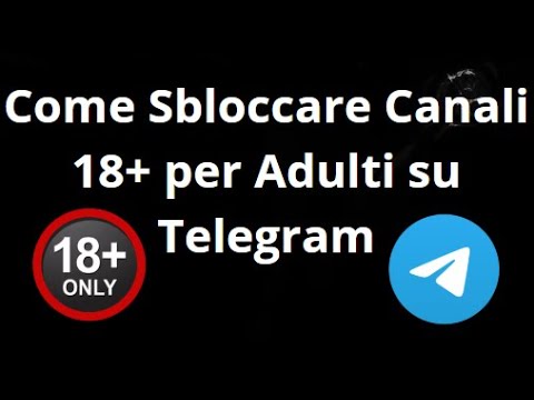 How to Unblock 18+ Adult Channels on Telegram — Complete Guide