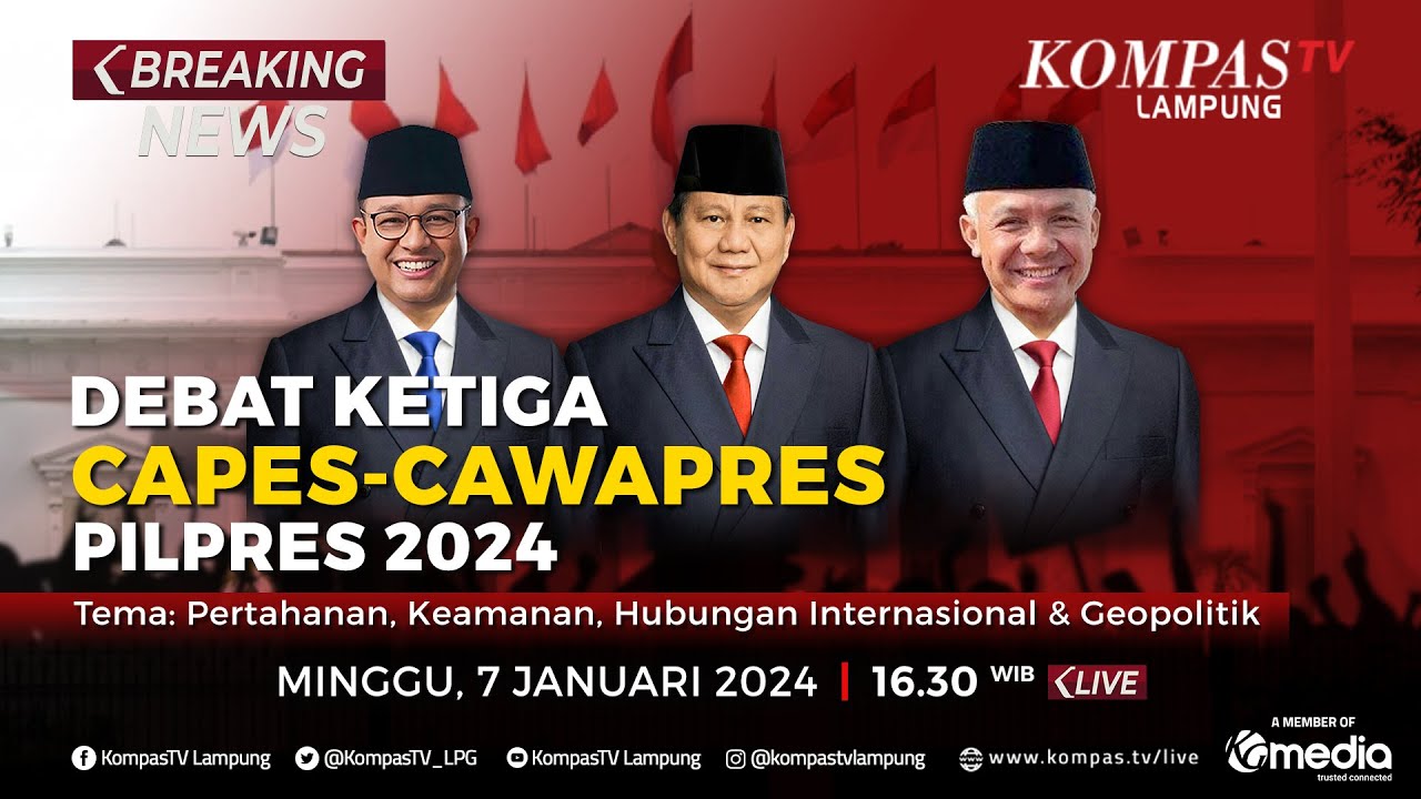 LIVE - Debat Ketiga Capres: Anies, Prabowo dan Ganjar di Pilpres 2024 ...