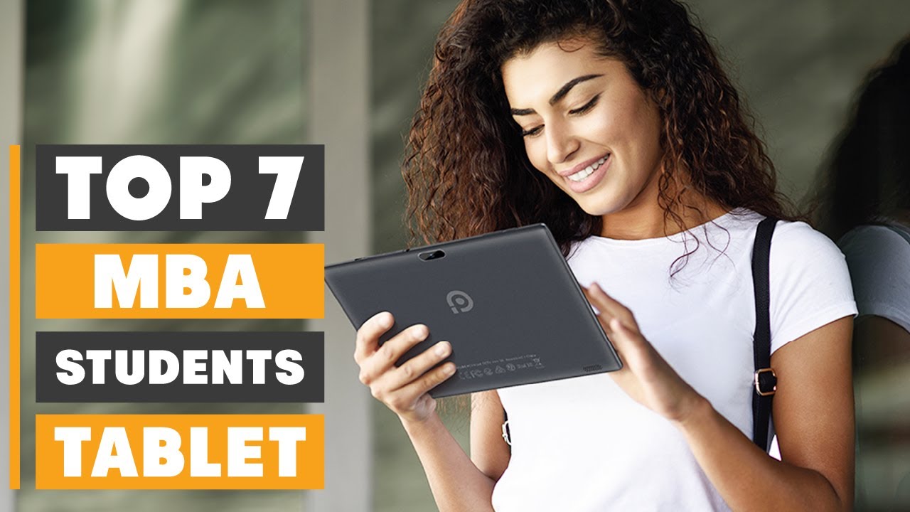 7 Best Tablets for MBA Students 2025: Top Picks for Productivity - YouTube