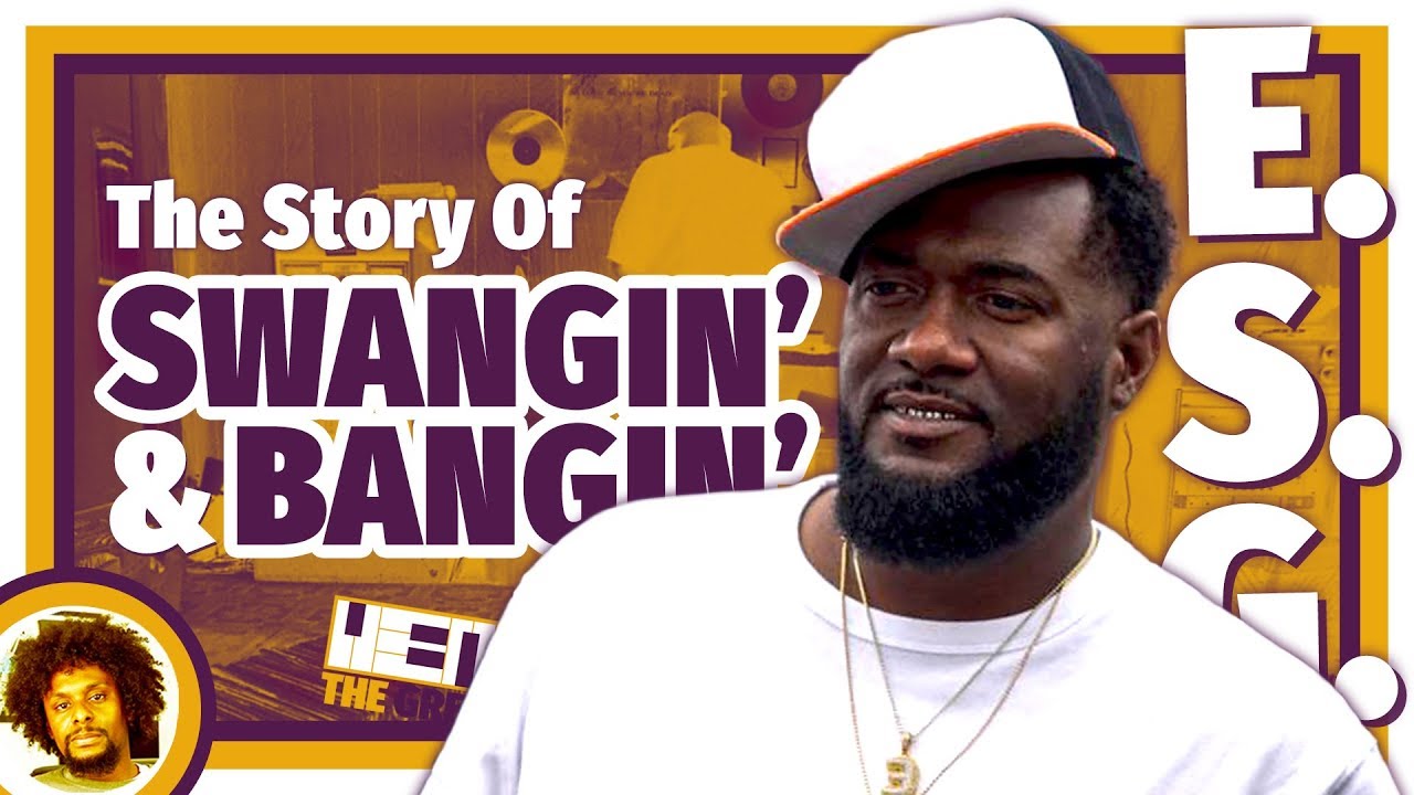 E.S.G.: History Of Swangin' And Bangin', Drake Sample, & Meeting DJ ...