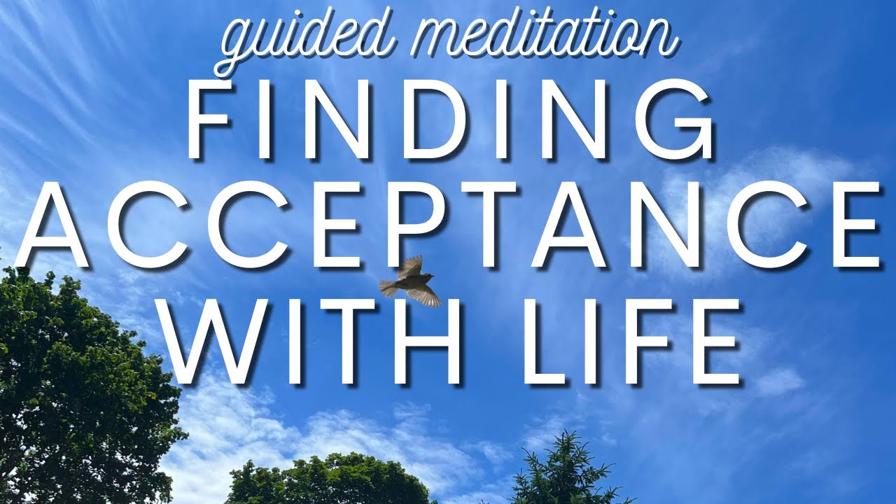 Feel a moment of peace & acceptance with where you are in life- guided ...