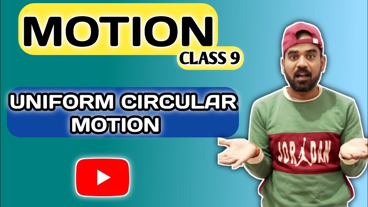 Uniform Circular Motion (UCM)!! Motion!! Class 9 Physics!! - YouTube