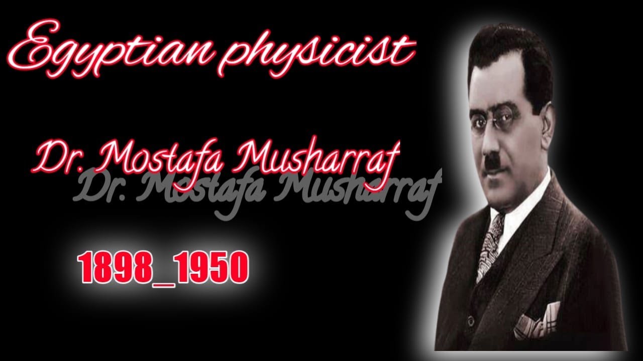 Life Story - Egyptian scientist Mustafa Mosharafa - YouTube