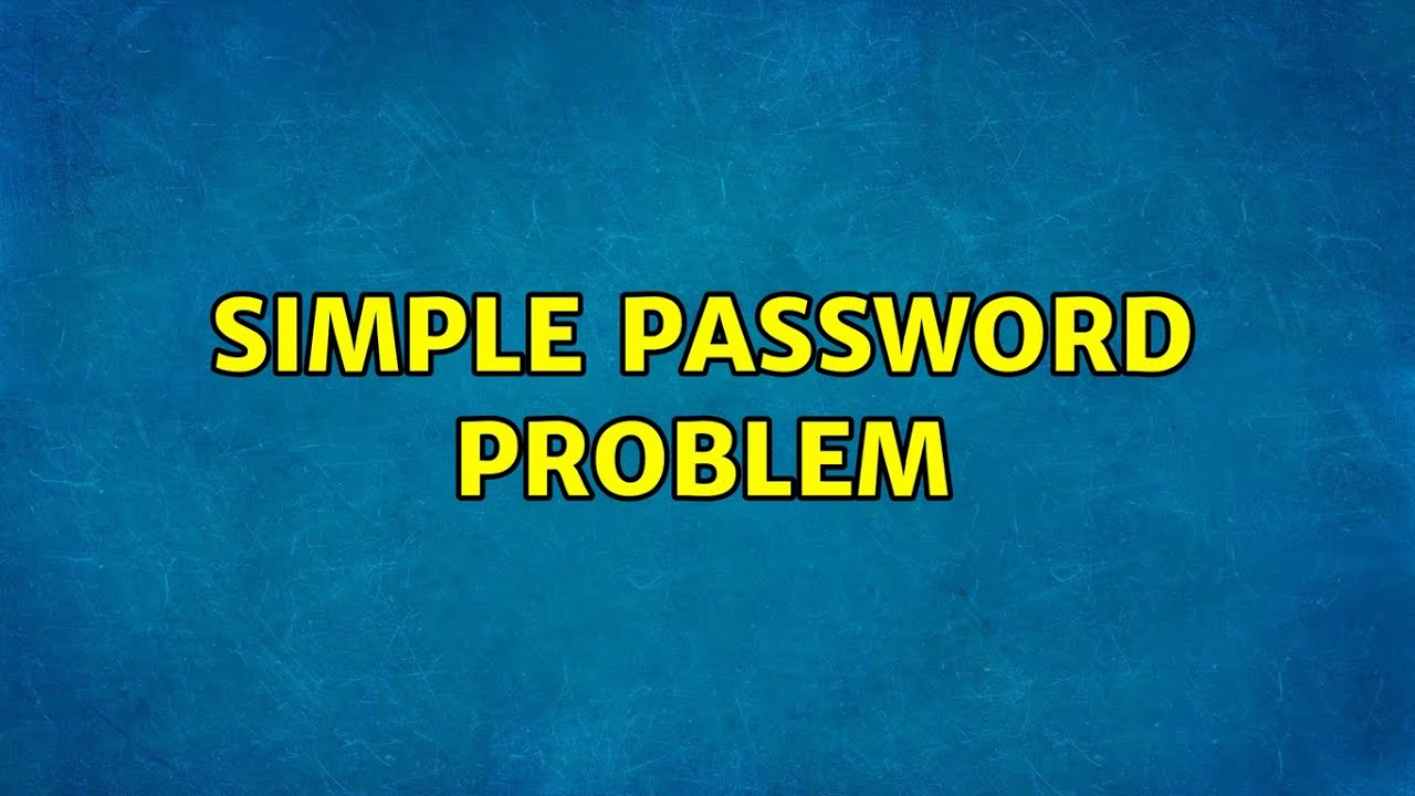 Simple password problem - YouTube