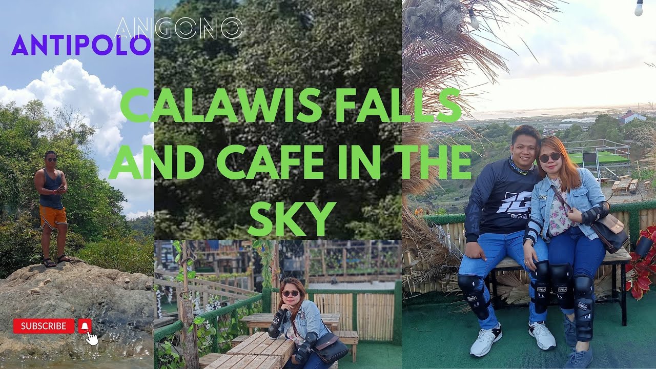 CALAWIS FALLS ANTIPOLO and CAFE in the SKY Angono | Tourist Spot ...