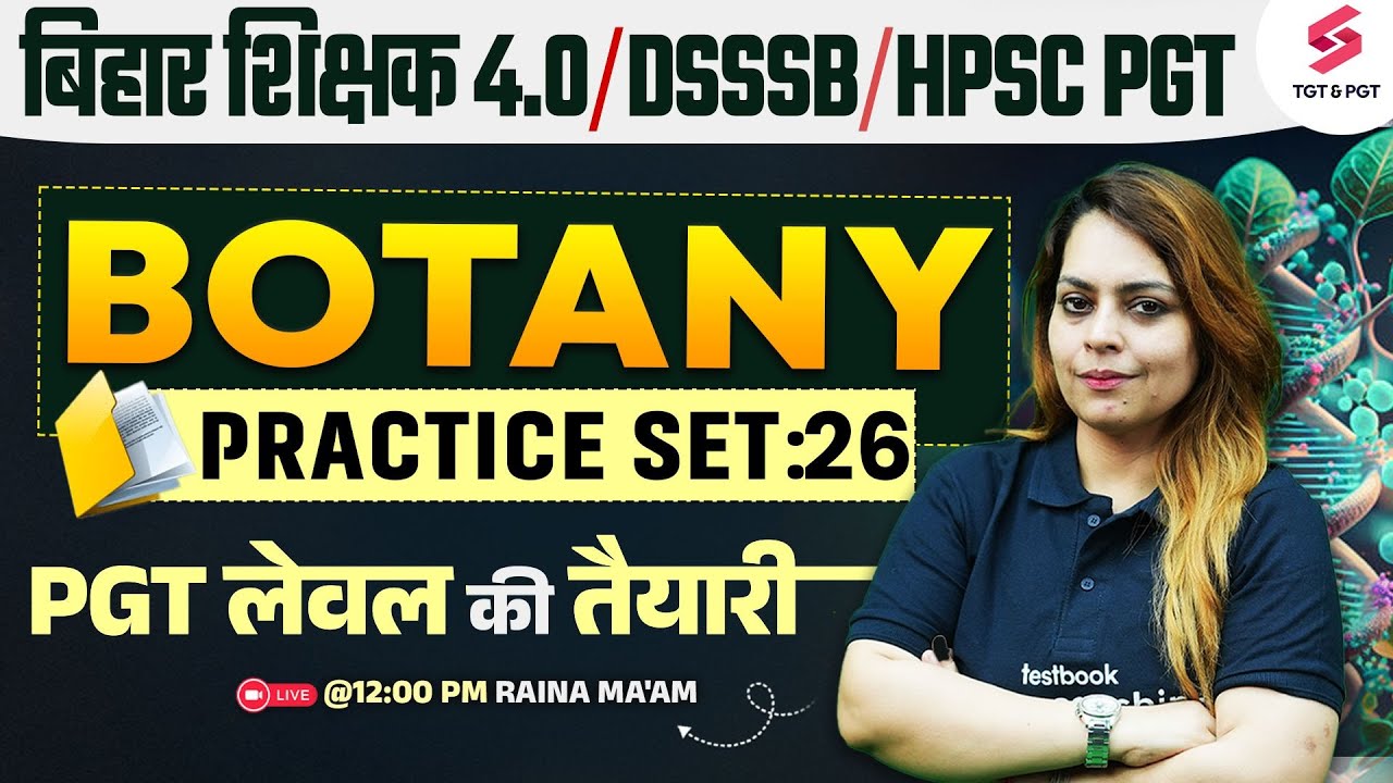 Botany Class For BPSC Teacher/DSSSB/HPSC PGT | HPSC PGT Botany Classes | Raina Ma'am - YouTube