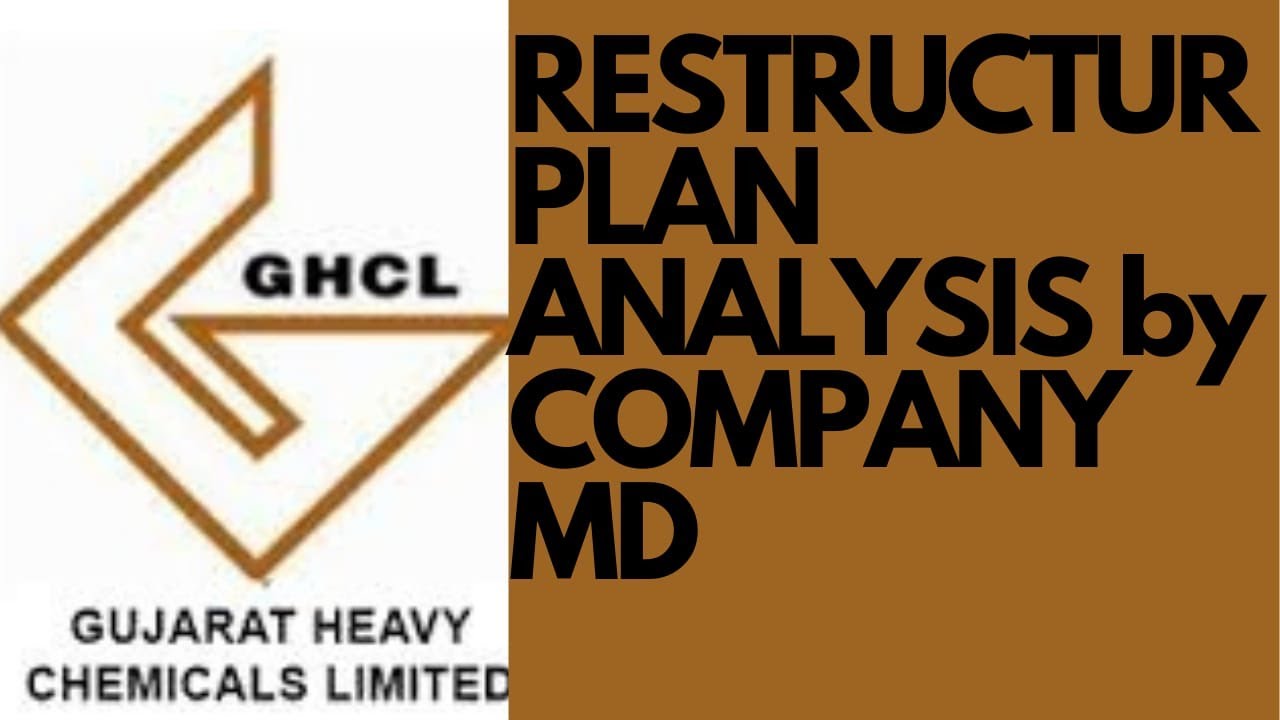 GHCL LTD RE-STRUCTUREN PLAN ANALYSIS - YouTube