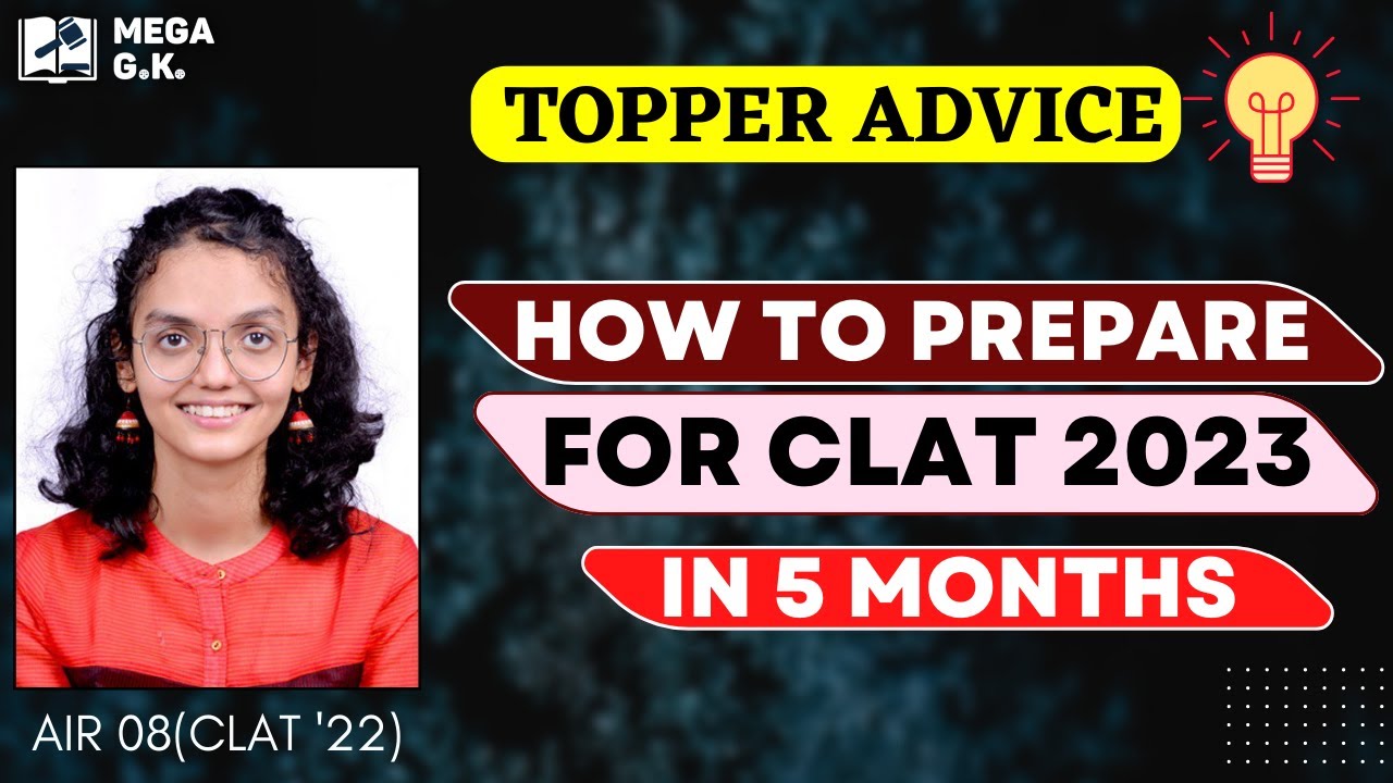 How to Prepare for CLAT 2023 in 5 Months | Topper Advice | MEGA GK ...