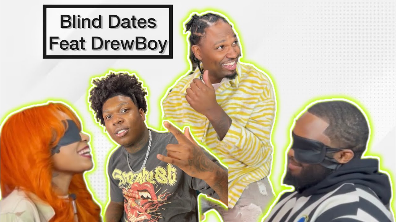 Blind Date With Trè Murrell Feat. Drewboy EPISODE 2 | PART 3: “SEXY ...