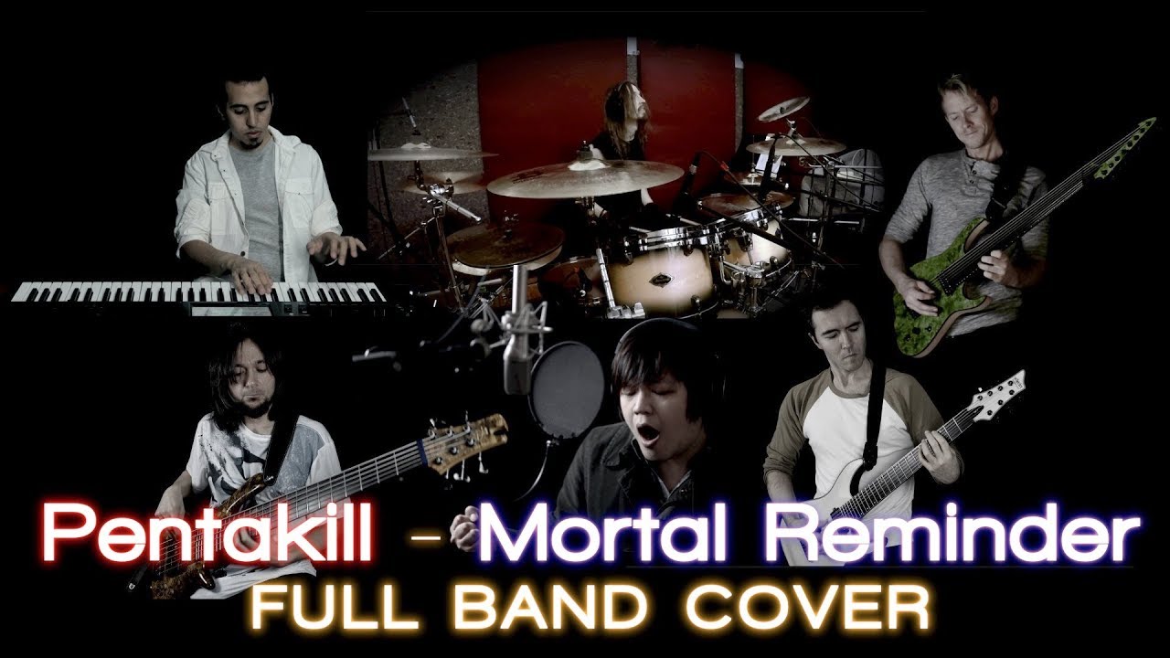 PENTAKILL - Mortal Reminder (Full Band Cover) - YouTube