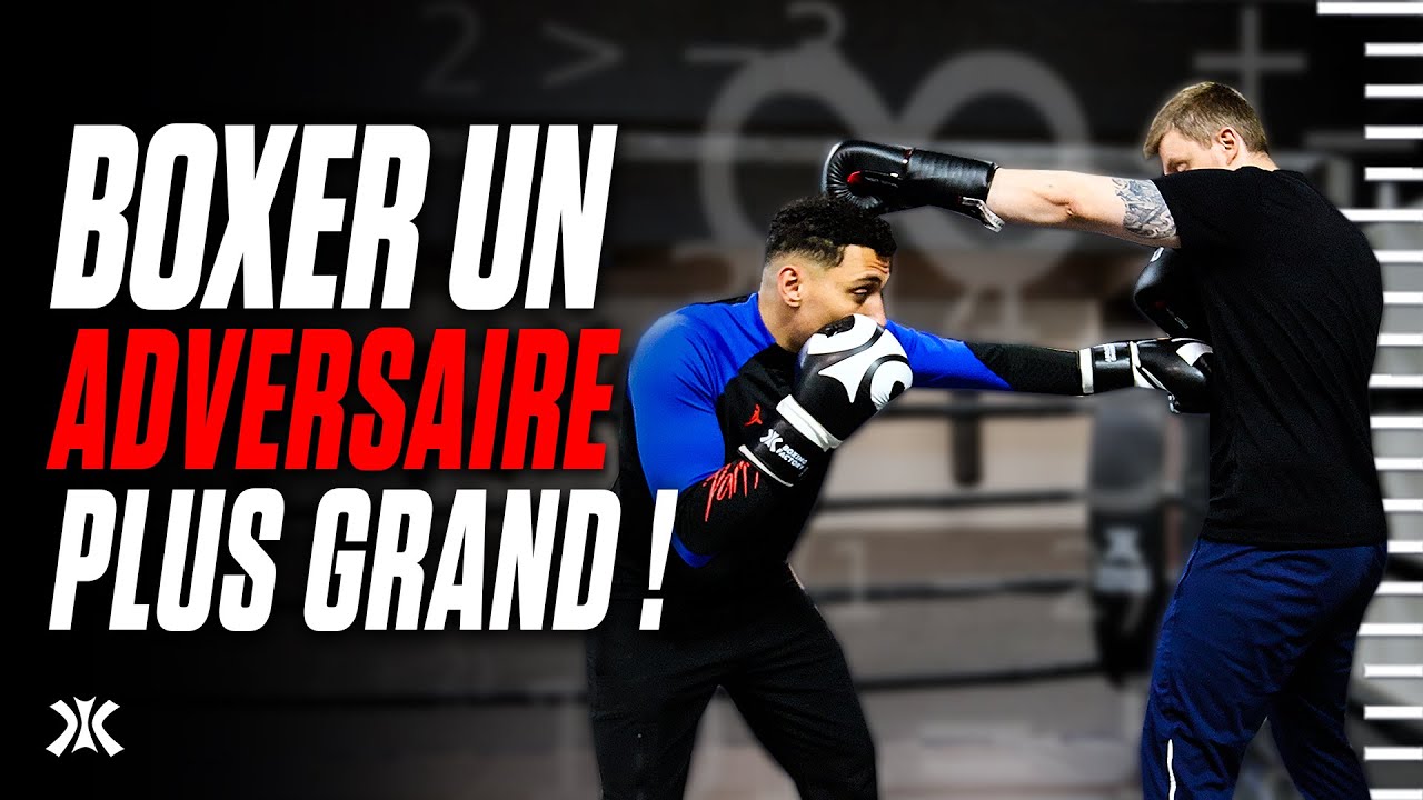 COMMENT BOXER : Un ADVERSAIRE PLUS GRAND ? - Tuto Boxe Anglaise - YouTube